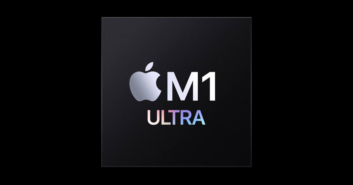 Apple 推出全球最强 Mac 电脑芯片 M1 Ultra - Apple (中国大陆)